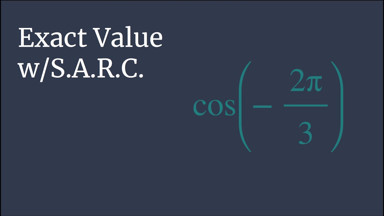 Exact Value Of Cos 2pi 3 Unit Circle Survival Guide YouTube