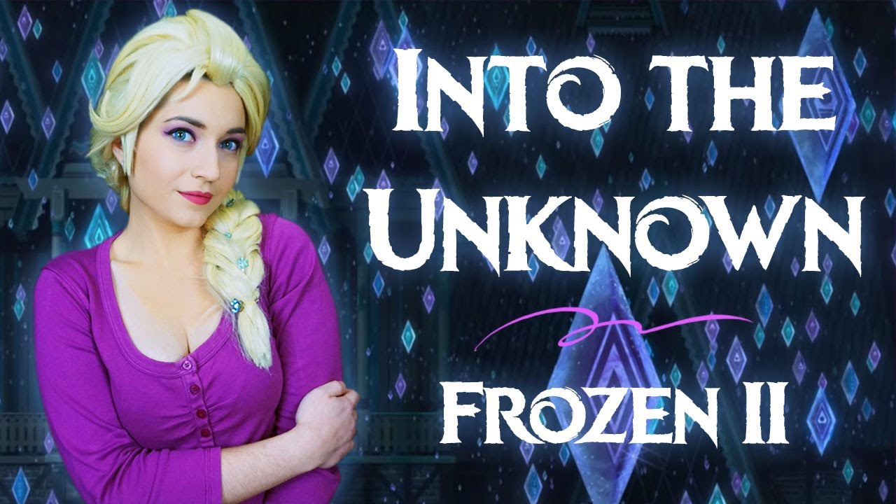 Frozen II - Into the unknown COVER - YouTube