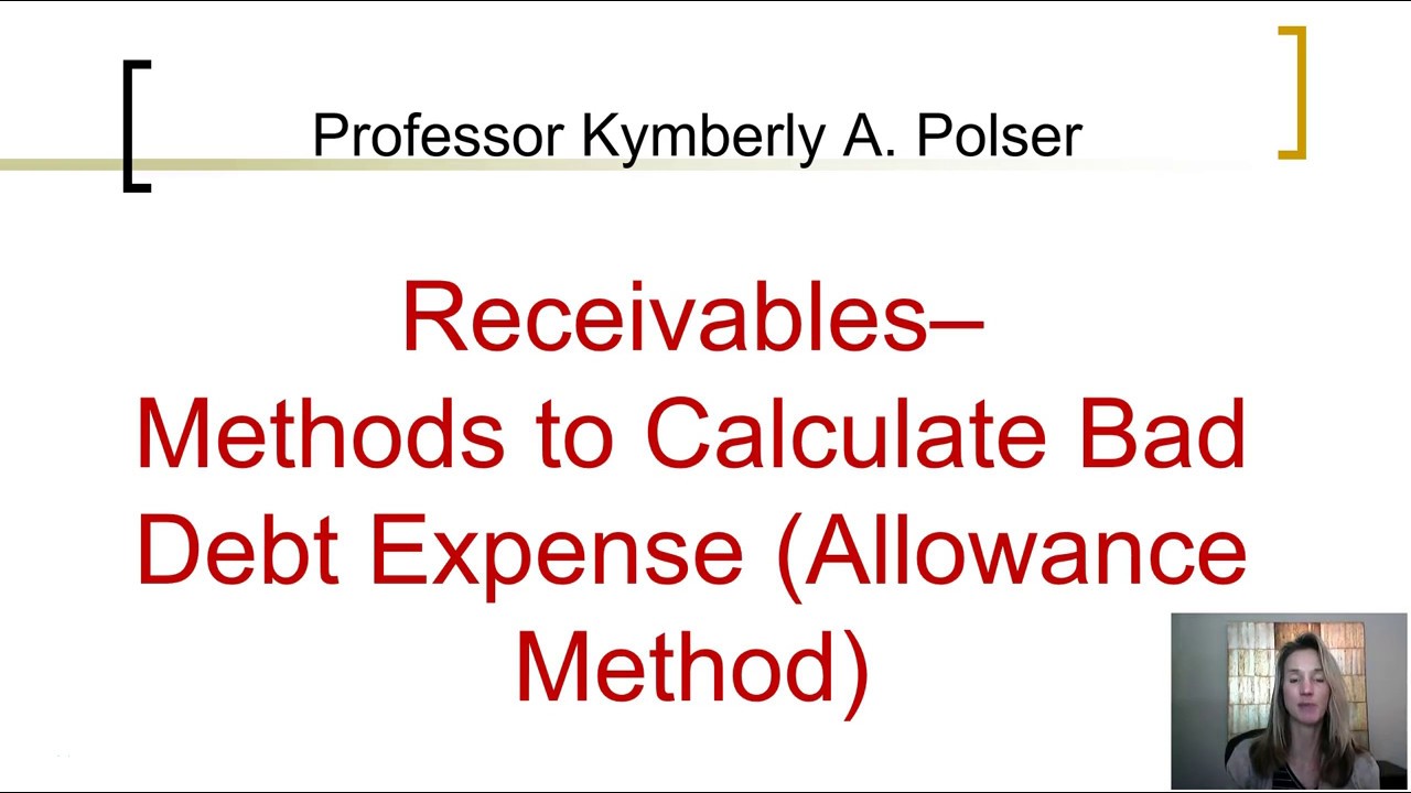 Bad Debt Expense Calculation Methods ch9 - YouTube