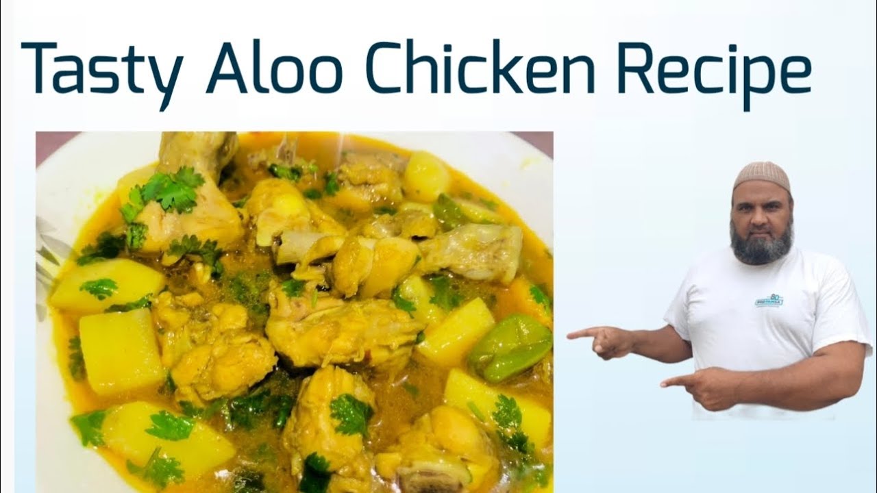 Delicious Aloo Chicken 🍗 Recipe - YouTube