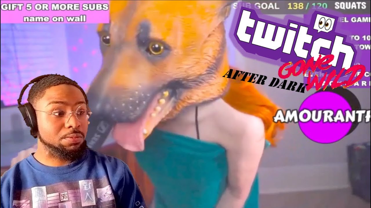 Twitch Is A Wild Place Part 2 Reaction To Vol36 Of Twitch Gone Wild Youtube