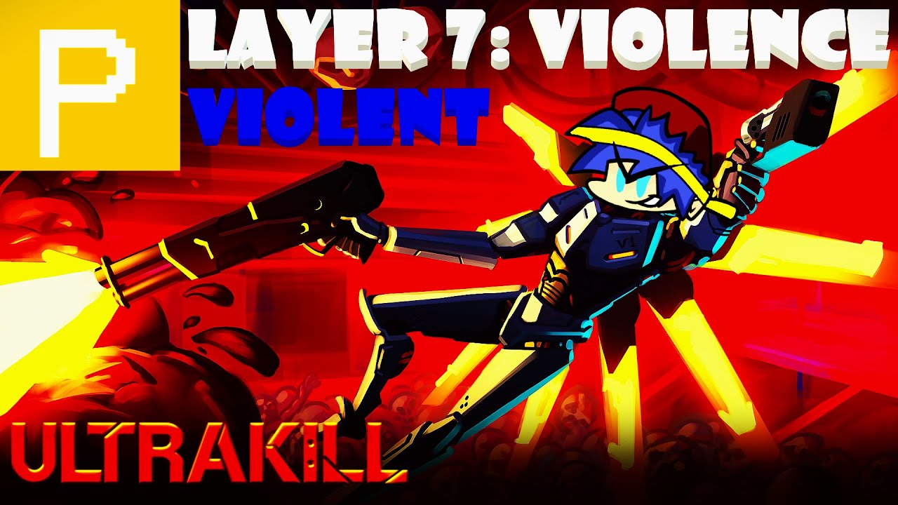 P RANK - LAYER 7: VIOLENCE [VIOLENT] | ULTRAKILL (No Commentary) - YouTube