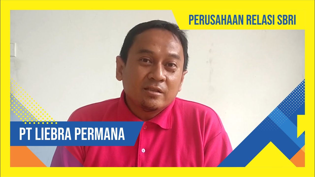 PT Liebra Permana | Perusahaan Relasi SBRI - YouTube