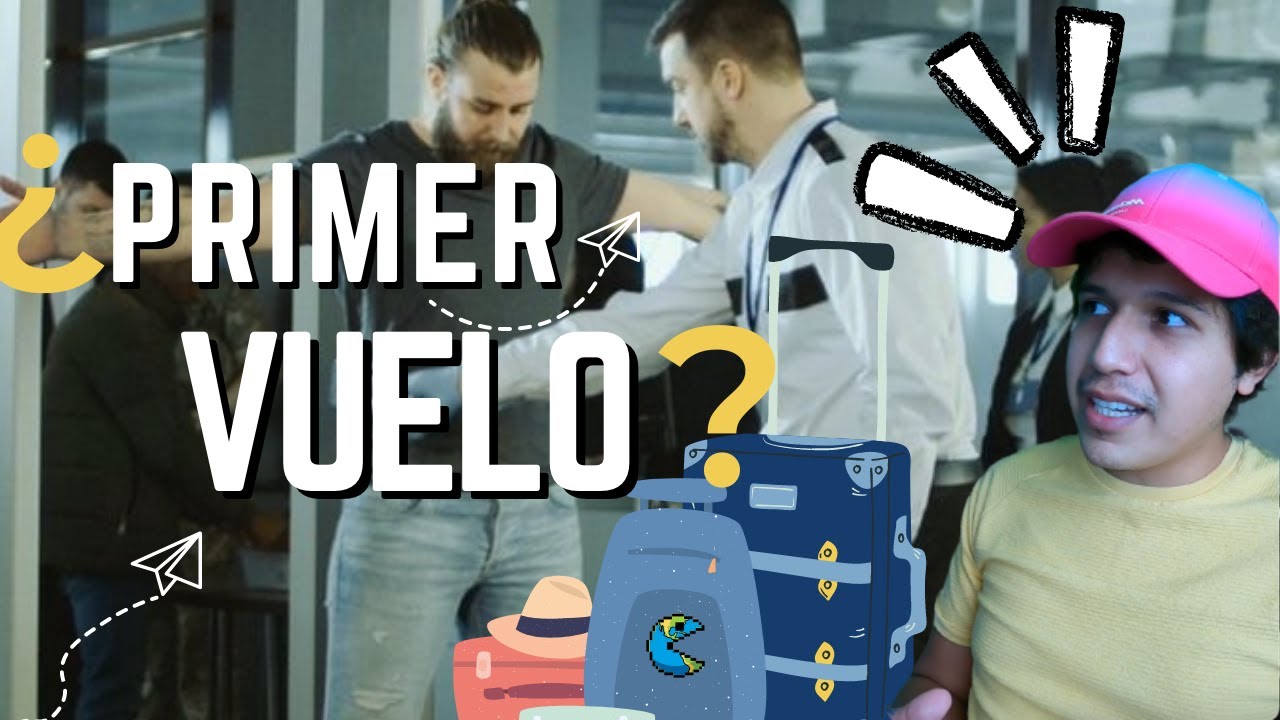 Guía para tu PRIMER VUELO ️ ¿Qué hacer en el AEROPUERTO? | CarlosMtz ...