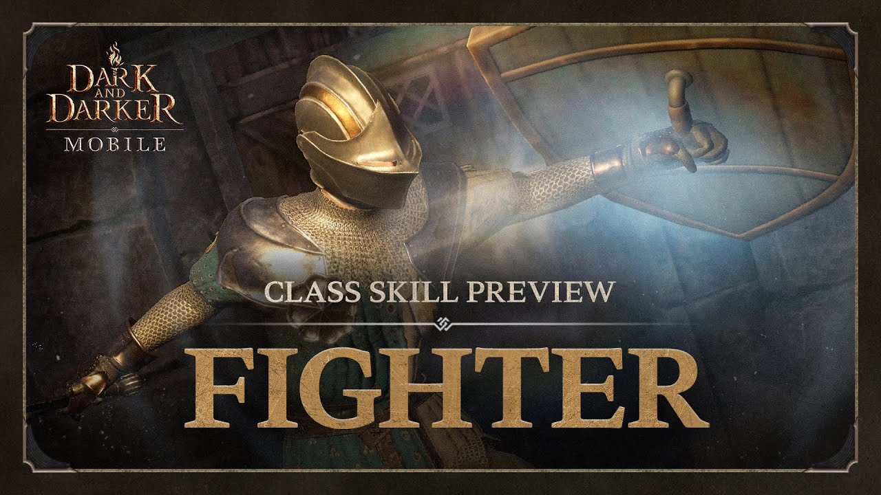 Dark and Darker Mobile | Fighter Skills | Class Trailer - YouTube