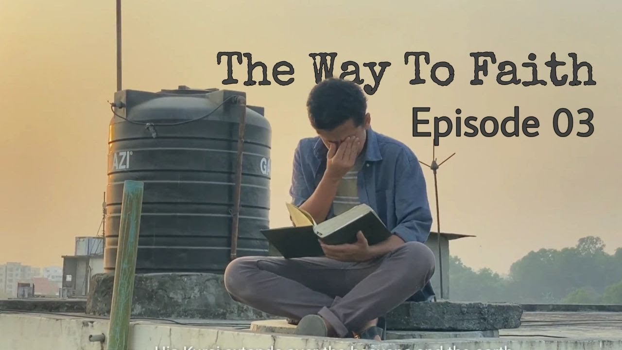 || The Way to Faith || - (Episode 03) - An Enlightened Path - YouTube