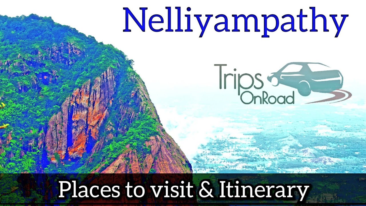 Nelliyampathy Hills Palakad - Places to Visit in Nelliyampathy ...