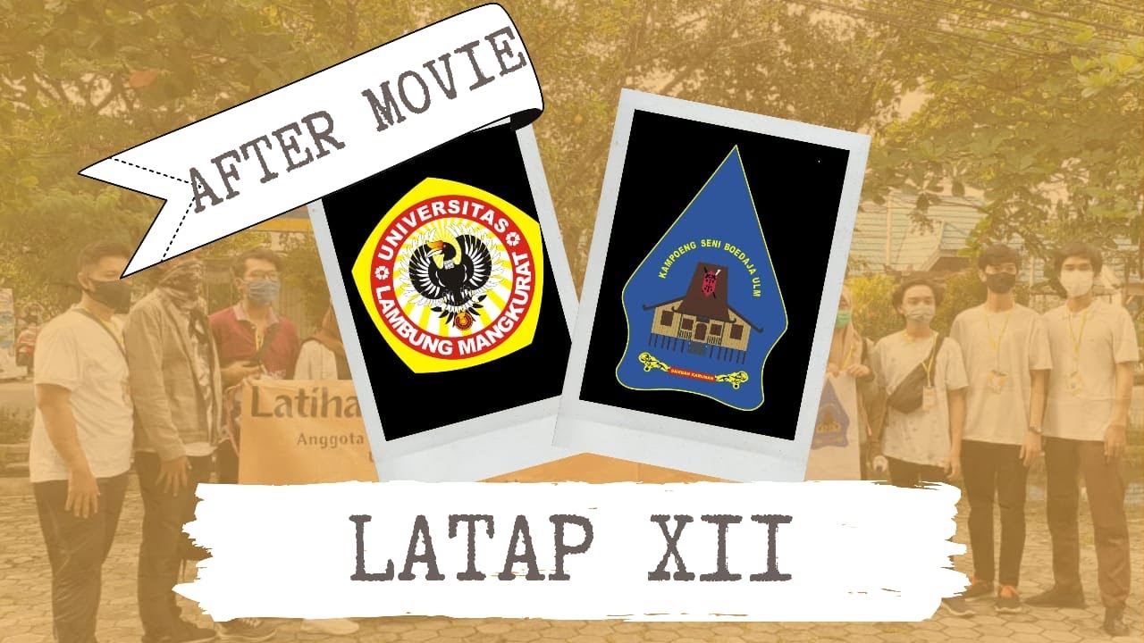 AFTER MOVIE LATAP KE XII KSB ULM - YouTube