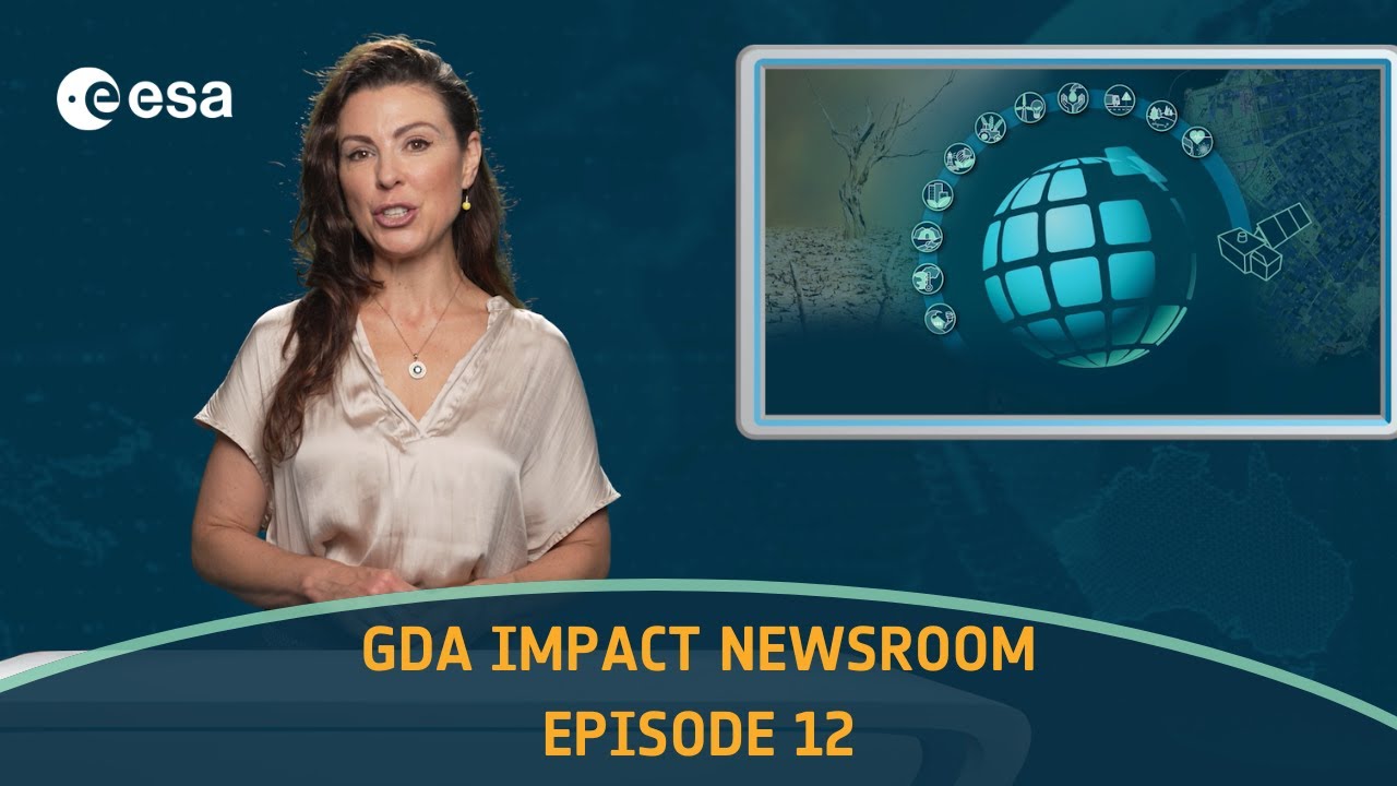 ESA GDA Impact Newsroom - Episode 12: September 2025 - YouTube