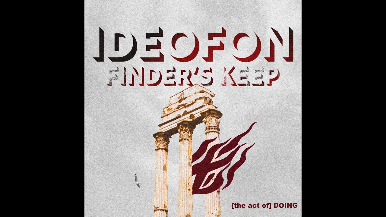 [the act of] DOING - Episode 2 / Series 1: IDEOFON, "Finder's Keep ...