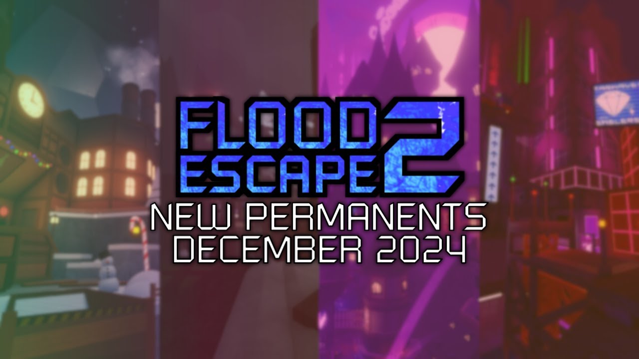 Flood Escape 2 | 4 New Permanent Maps [Dec 2024] - YouTube