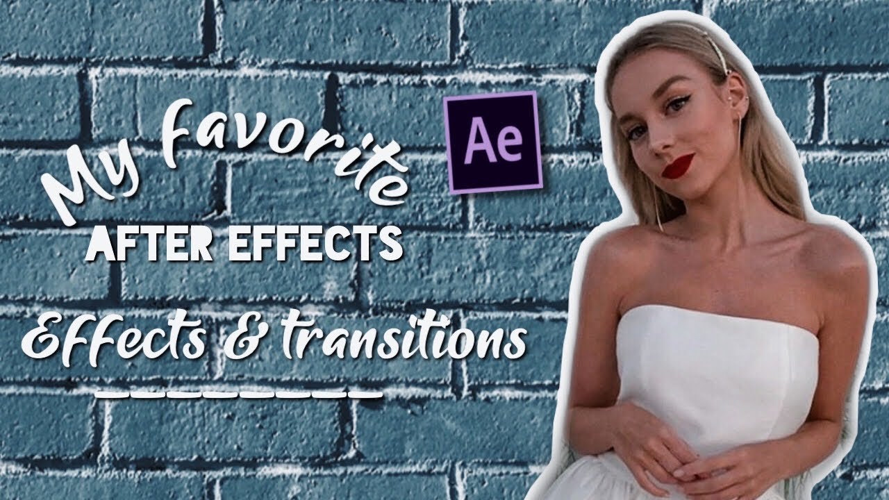 My favorite effects and transitions || AE tutorials [after effects ...