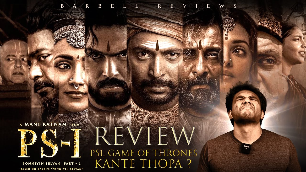 Ponniyin Selvan Movie Review | PS1 | Ponniyin Selvan 1 | Mani Ratnam ...