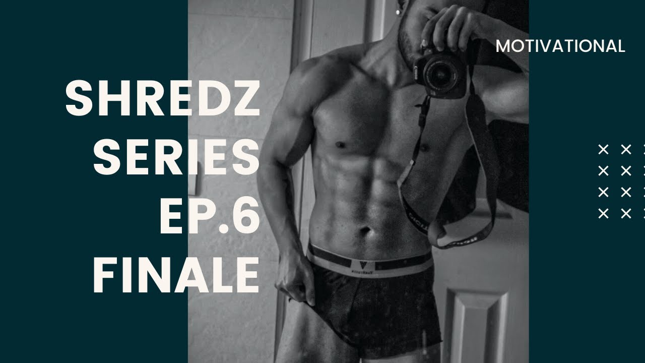 SHREDZ SERIES EP.6 FINALE | SHREDDED 5% BODY FAT - YouTube