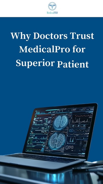 MedicalPro | Why Doctors Trust MedicalPro for Superior Patient Management! - YouTube