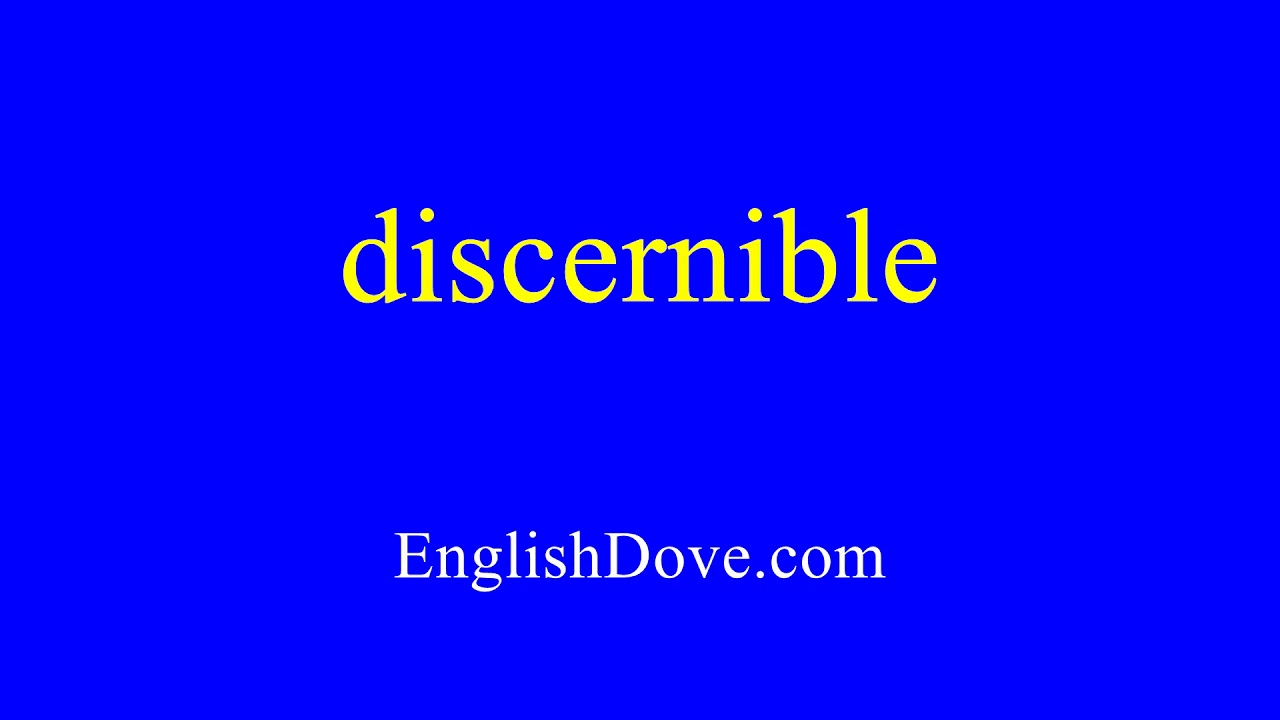How To Pronounce Discernible In American English YouTube how-to-pronounce-discernible-in-american-english-youtube