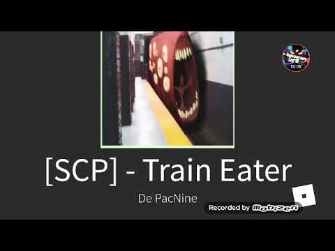 Scp-train Eater. - YouTube