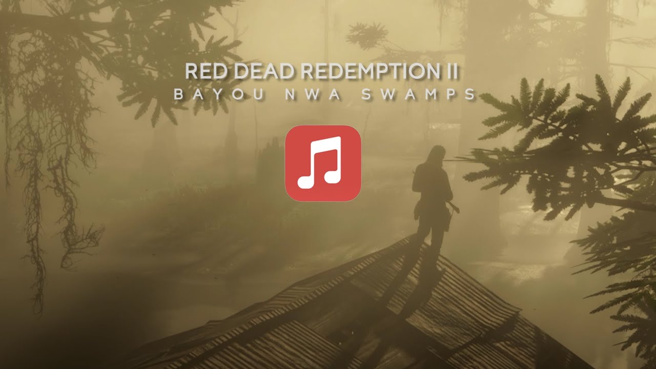 Red Dead Redemption II Ambient Music 🎵 Bayou NWA (RDR II OST ...