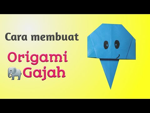 Cara membuat Origami Gajah | How to make Elephant Origami - YouTube