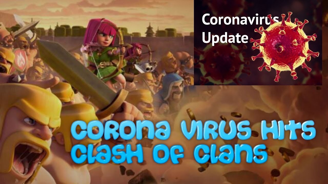 Clash Of Clans Corona Virus Hits 2020 - YouTube