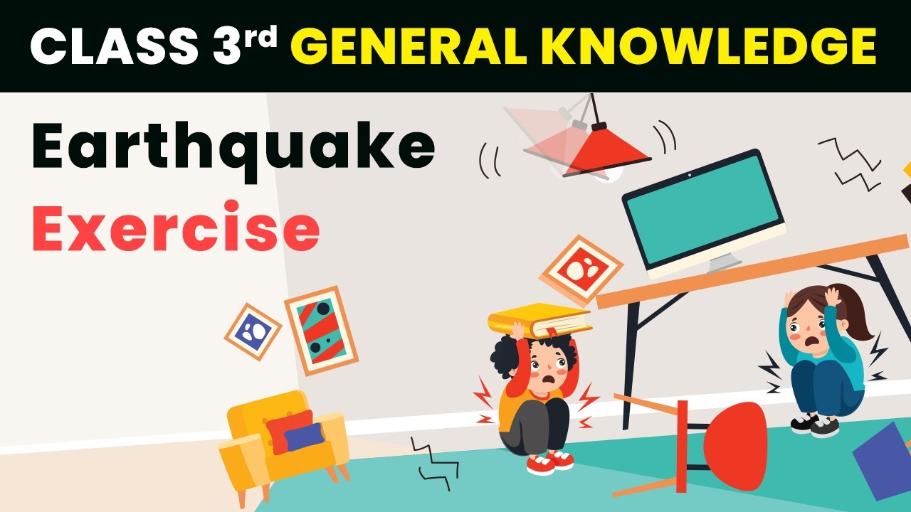 Earthquake - Exercise | Class 3 General Knowledge (GK) | CBSE 2024-25 ...