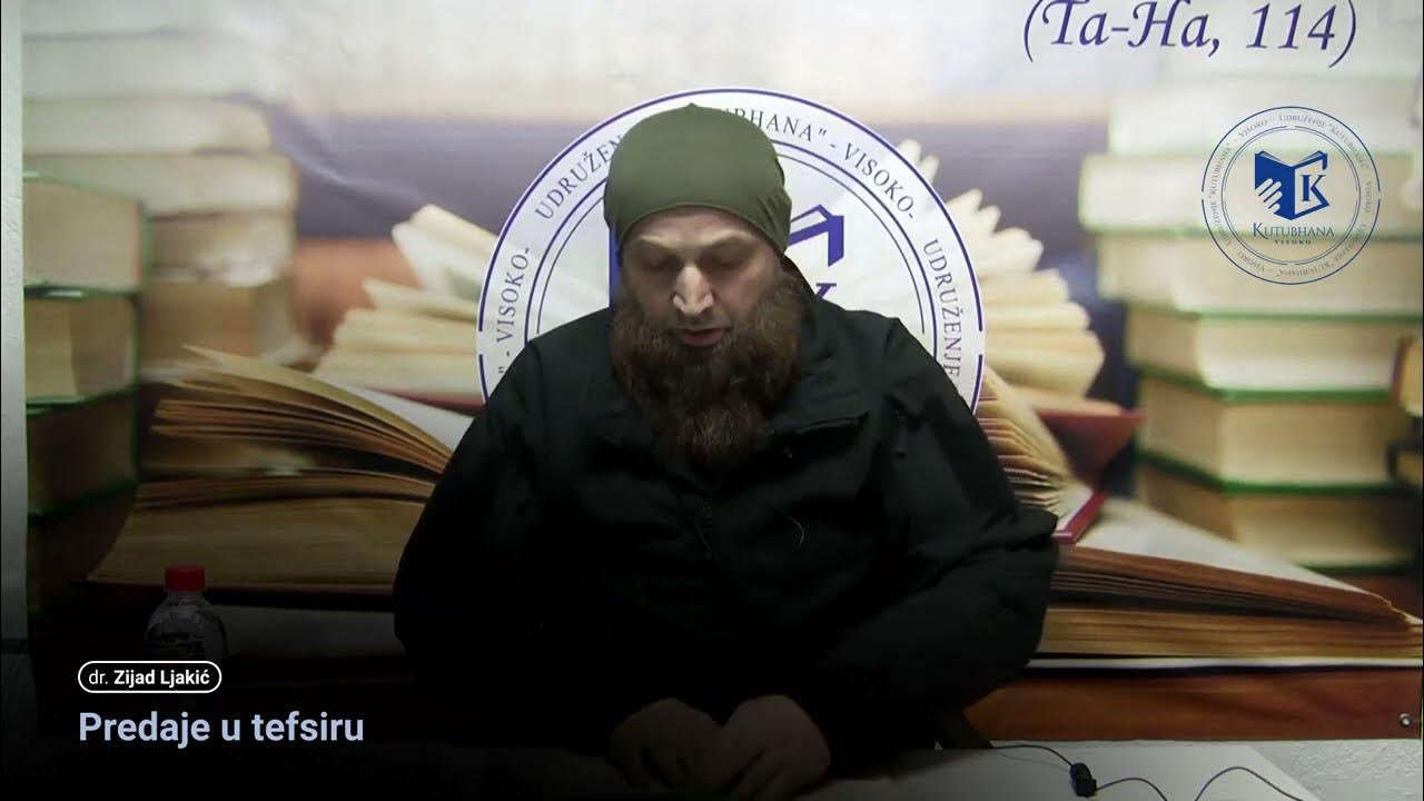 15. Predaje u tefsiru dr Zijad Ljakić - YouTube