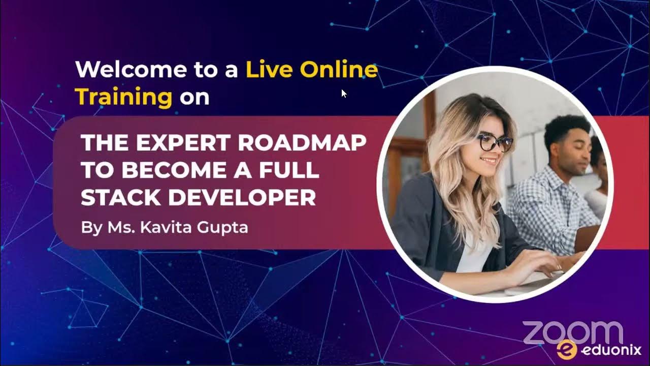 Live Training | The Expert Roadmap to Become a Skilled Full stack Developer| Q & A | Eduonix ...