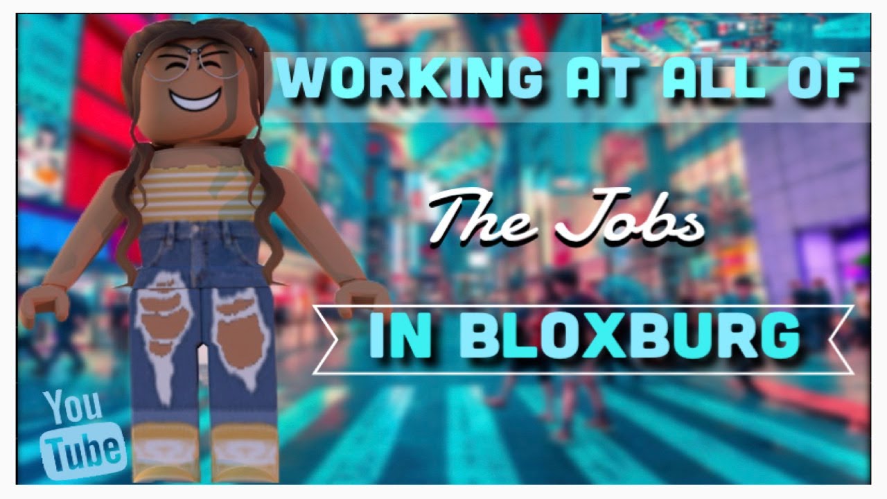 Working At All The Jobs In Bloxburg|| Roblox Bloxburg - YouTube