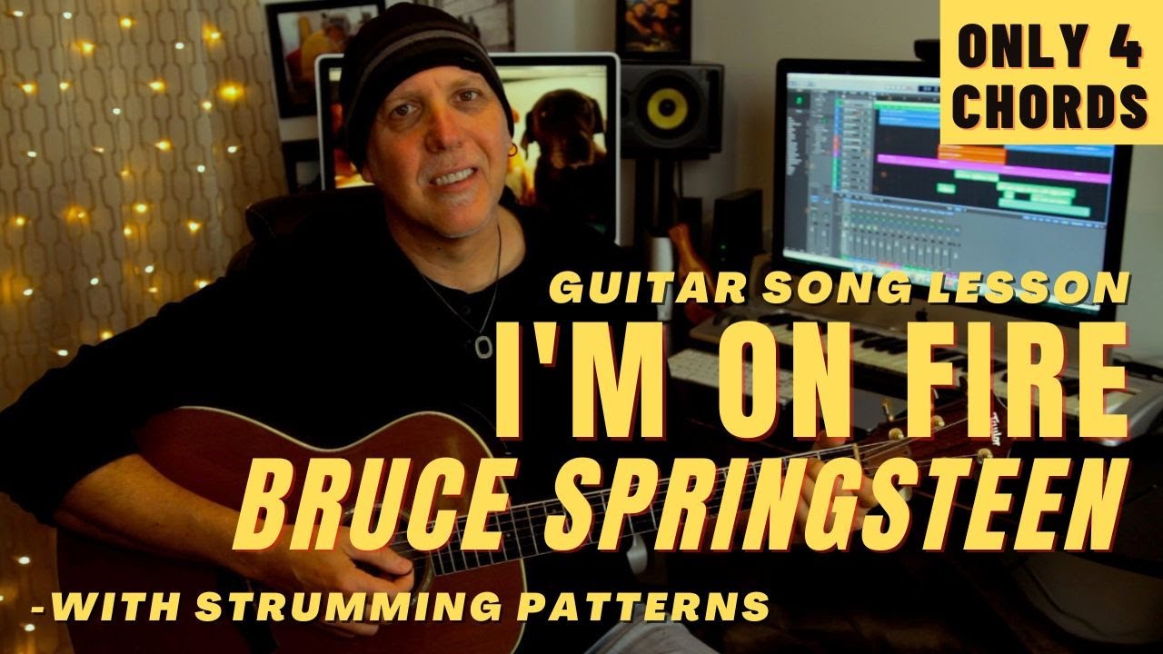 Bruce Springsteen Im On Fire Acoustic Guitar Song Lesson - Only 4 ...