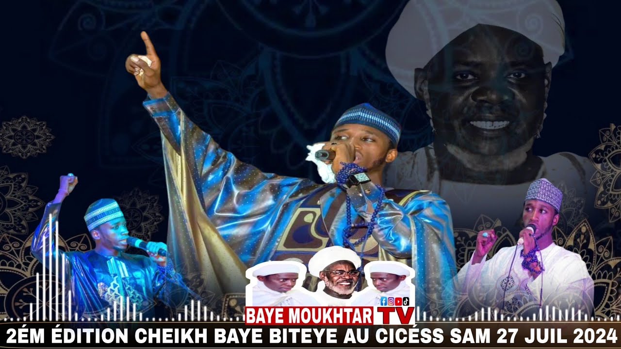 CONCERT CHEIKH BAYE BITEYE 2ÉM ÉDITION SAM 27 JUIL 2024 AU CICÉSS - YouTube