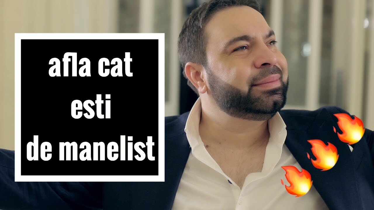 Testul manelistului (Afla cat de manelist esti) - YouTube