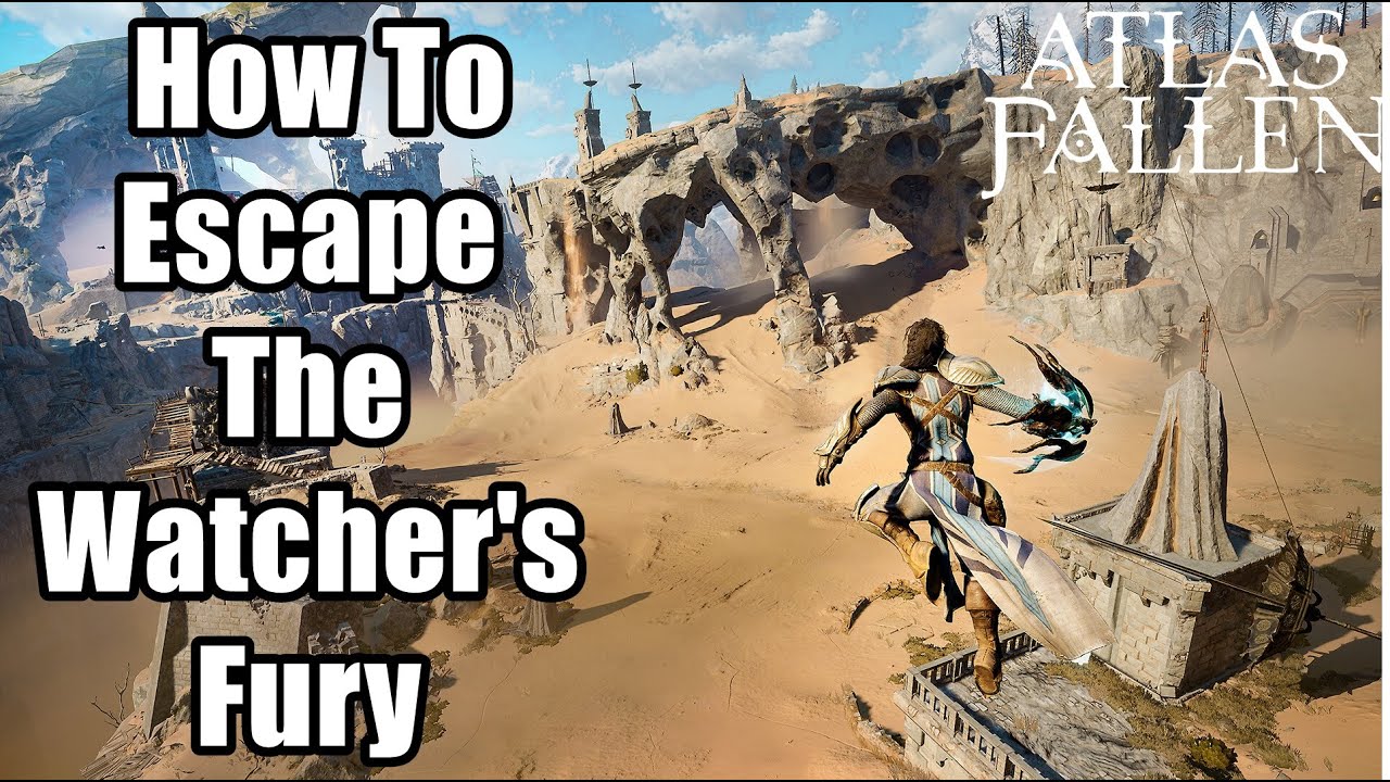 Atlas Fallen - How to Escape The Watcher's Fury - The Watcher's Fury ...