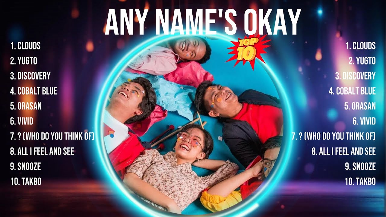 Any Name's Okay 2024 MIX Songs ~ Any Name's Okay Top Songs ~ Any Name's ...