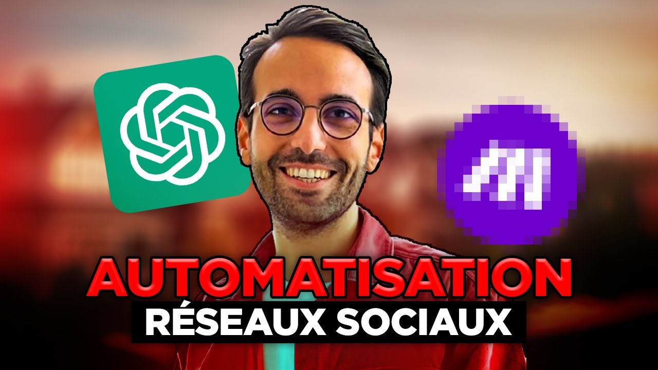 Automatiser ses réseaux sociaux avec Make com et ChatGPT - YouTube