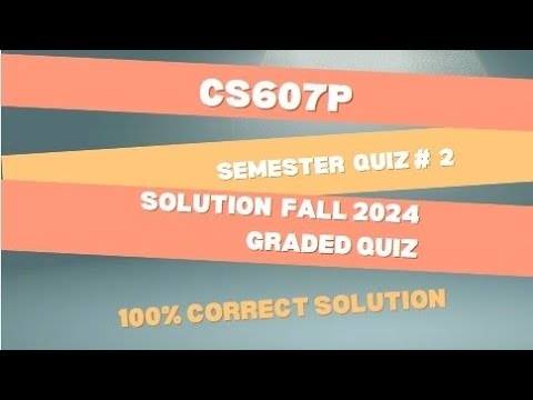 cs607p quiz 2/ Graded quiz 2/artificial intelligence practical/cs607 ...