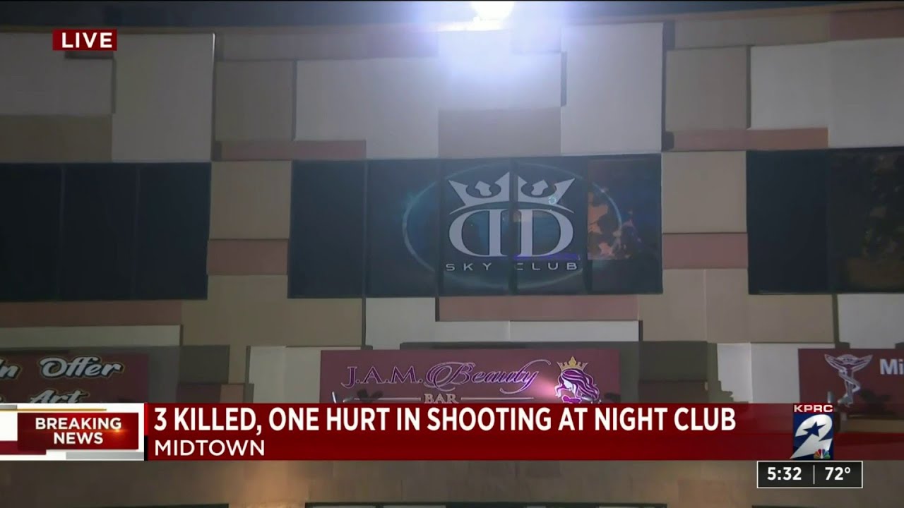 3 killed, another injured in shooting at club in Midtown Houston ...