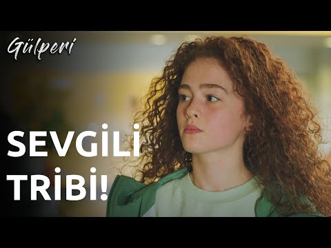 Gülperi | 26.Bölüm - Sevgili Tribi!