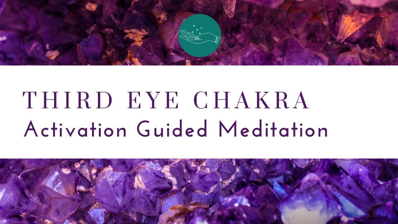 Third Eye Chakra Activation - Guided Meditation for Third Eye Awakening ...