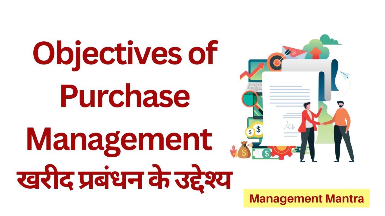 Objectives of purchase management | Purchase Management - YouTube