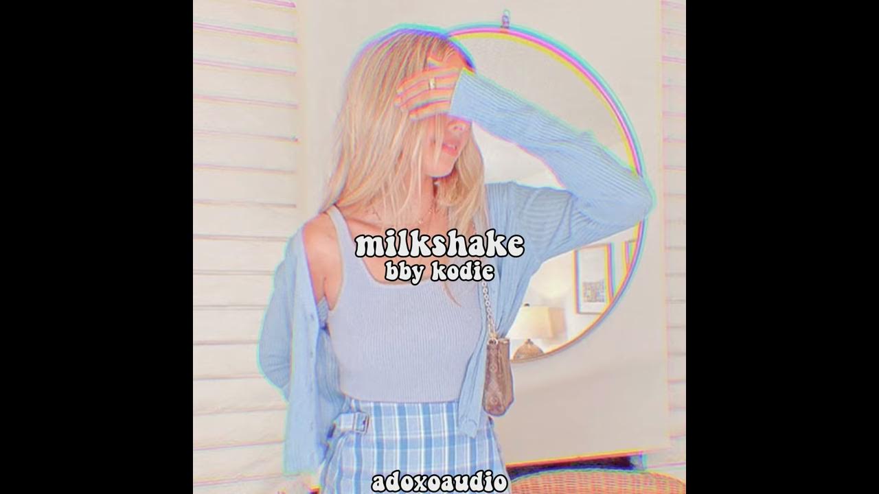 Bby Kodie Milkshake Audio Edit Adoxoaudio Youtube