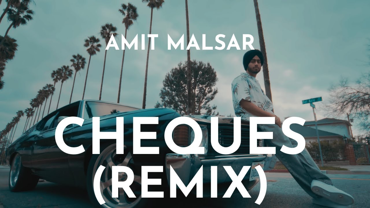 Amit Malsar - Cheques Remix | Shubh | New Punjabi Remix Song 2023 ...