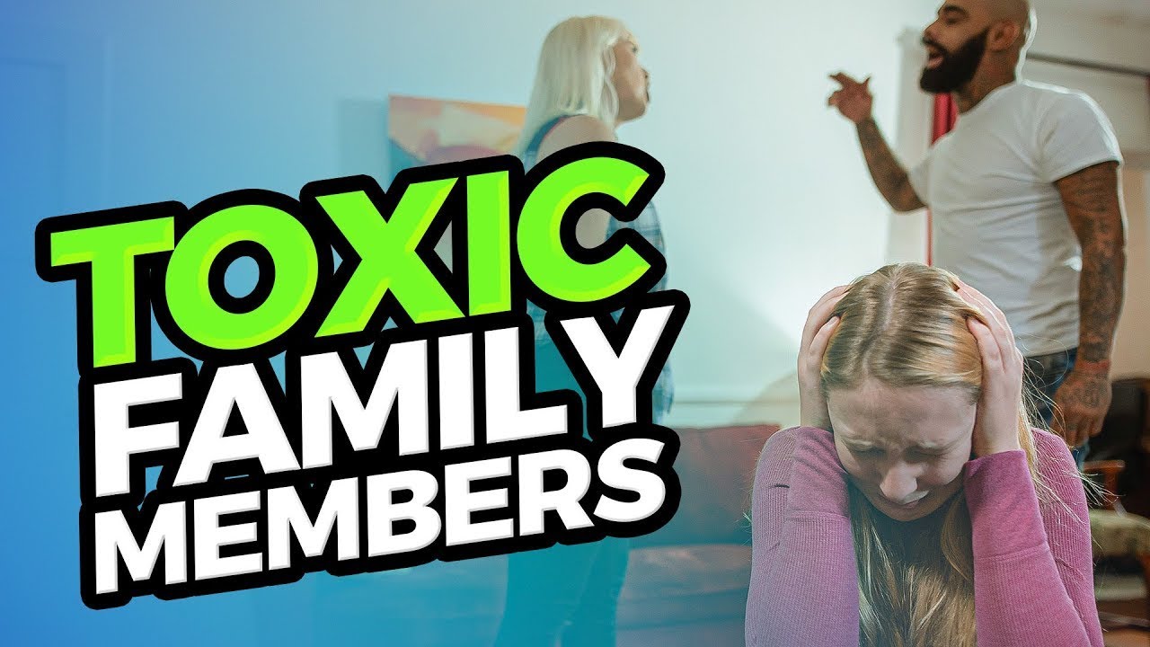 10 Signs You Have Toxic Family Members - YouTube