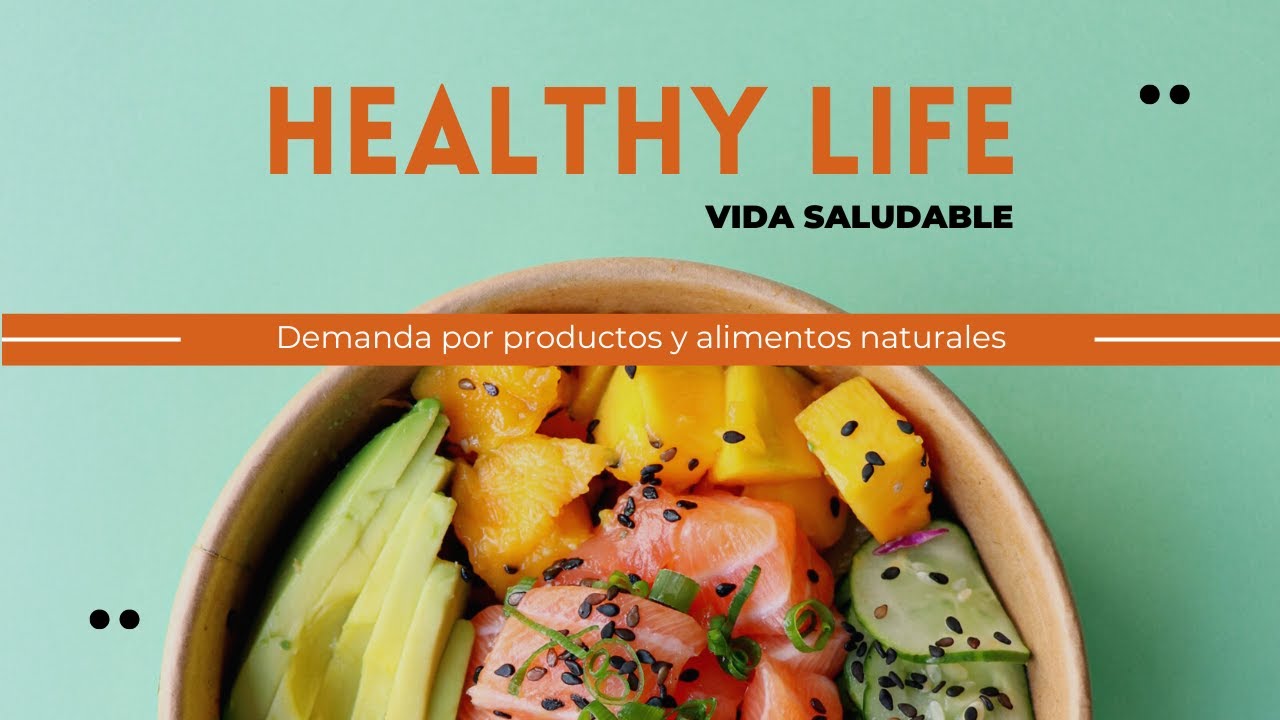 La creciente demanda de productos y alimentos naturales priorizando la ...