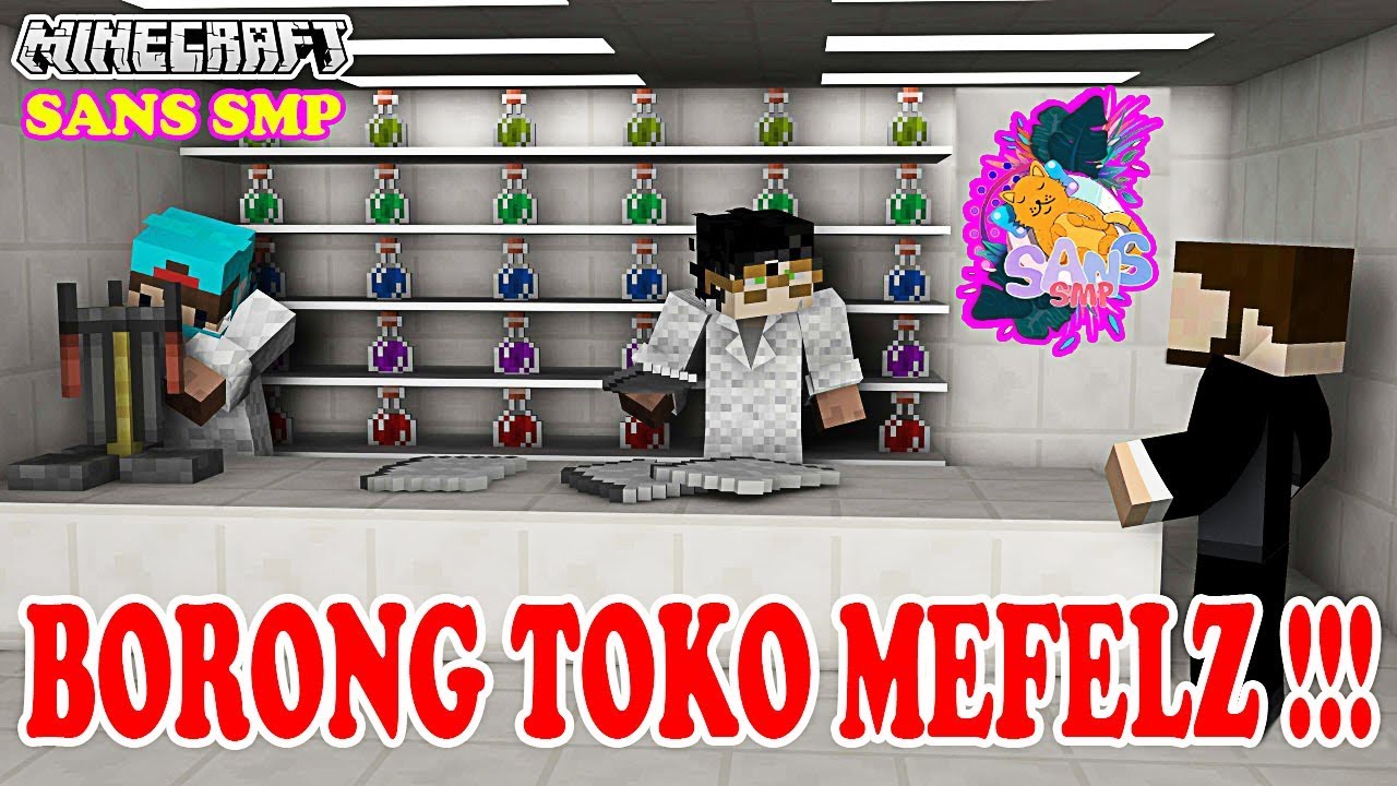 AKHIRNYA KITA BISA BORONG TOKO MEFELZ DI MINECRAFT SANS SMP !! - YouTube