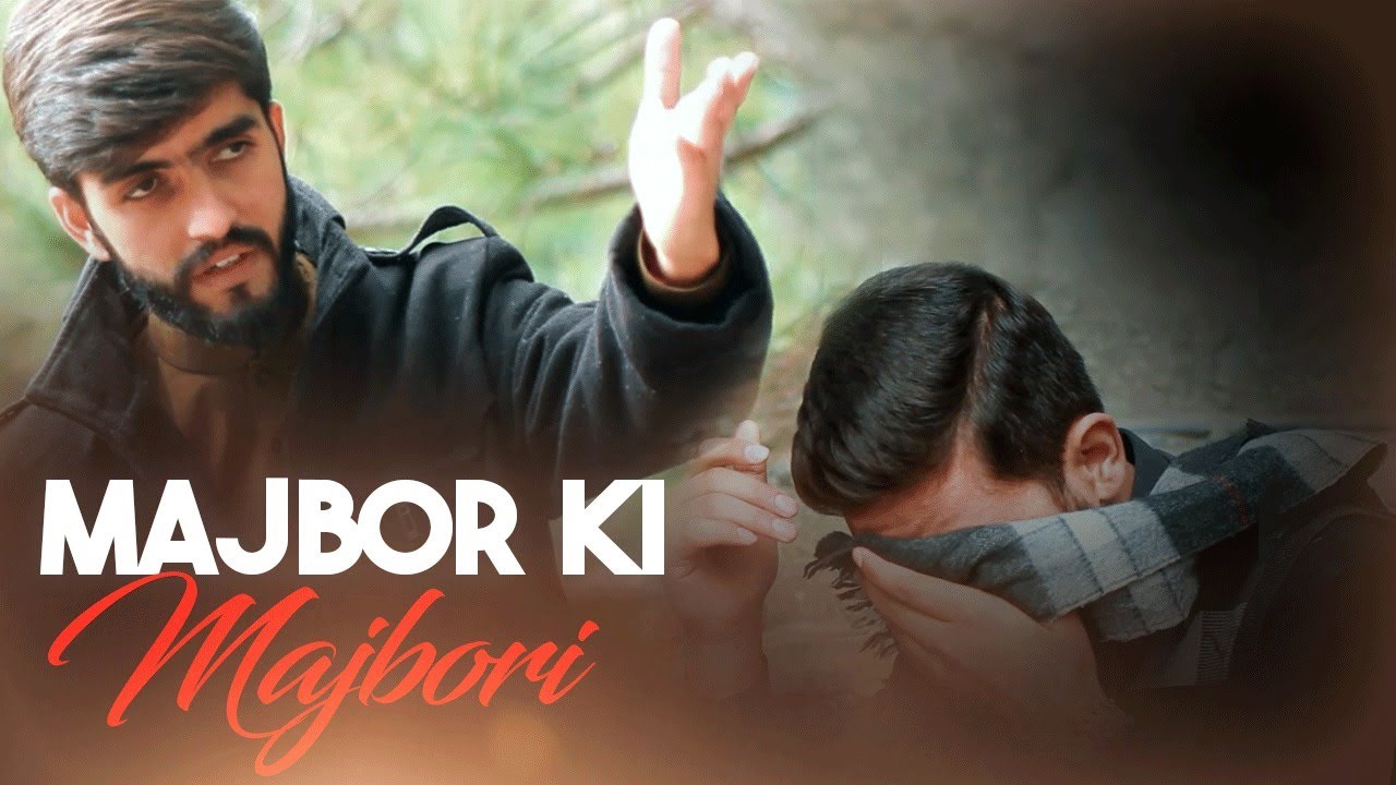 Majboor Ki Majboori Emotional Shortfilm - YouTube