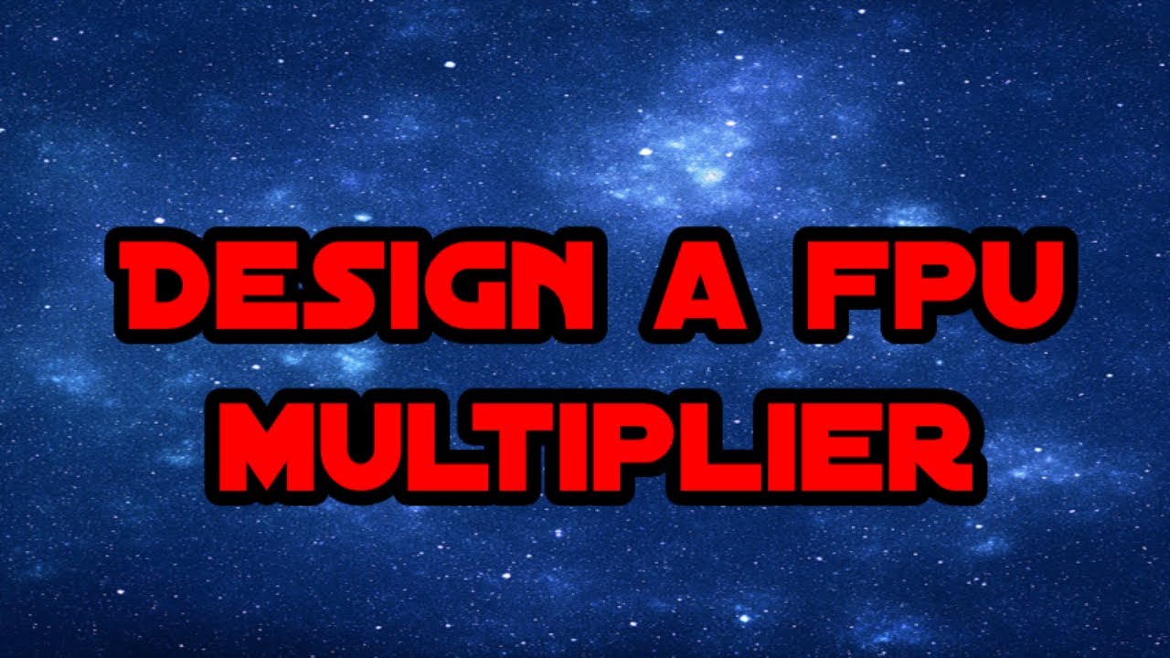 How to Design a Floating Point Unit Course - YouTube