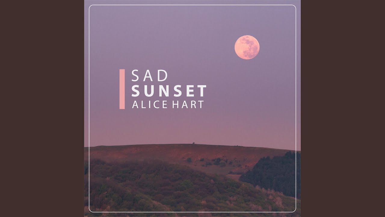 Sad Sunset - YouTube