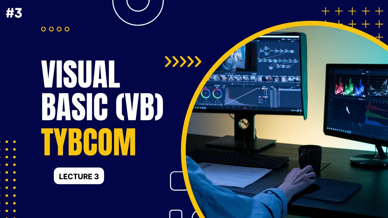 Lecture 3 Visual Basic Computer Tybcom Sem 6 Visualbasic Youtube