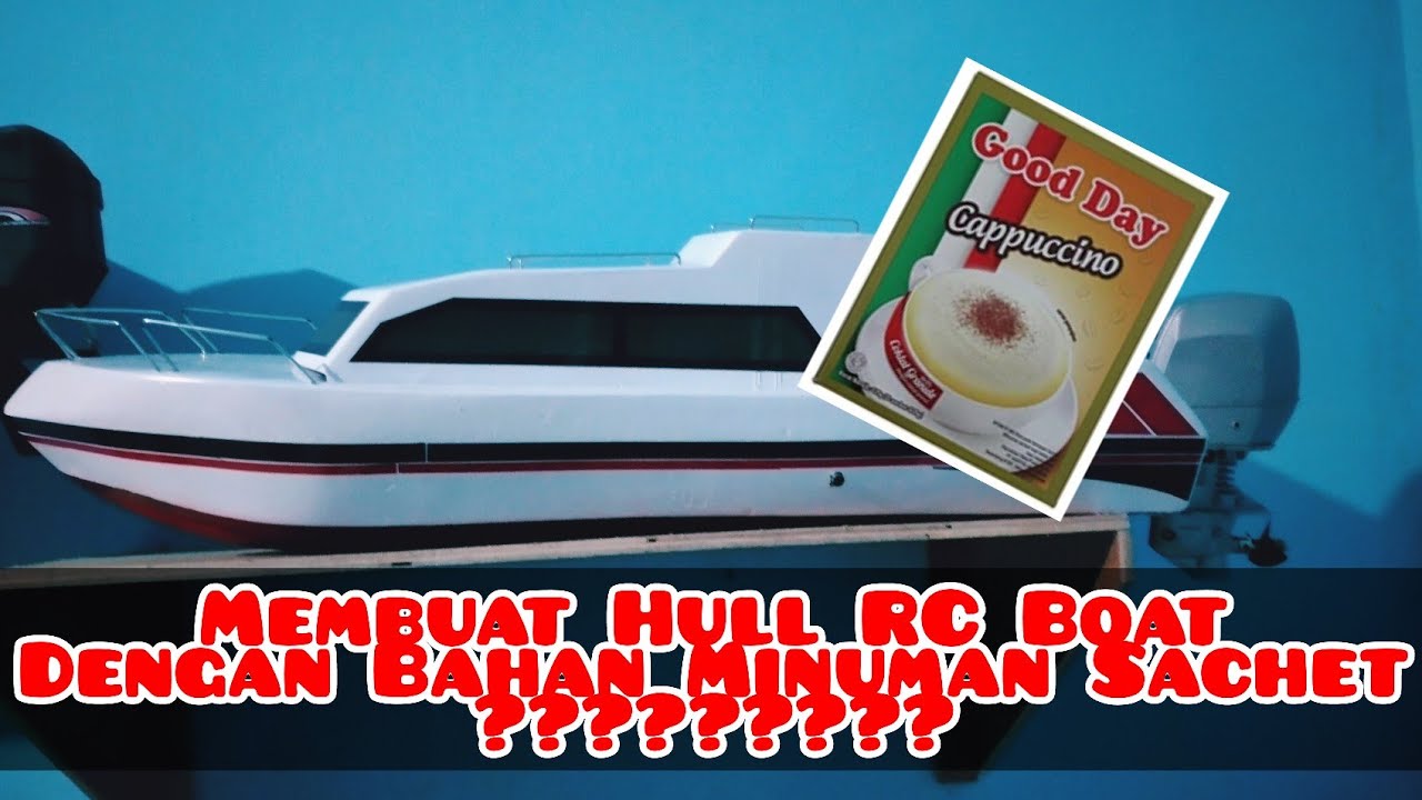 How to Build a RC Boat Hull Fiberglass / Cara membuat Hull RC Boat ...
