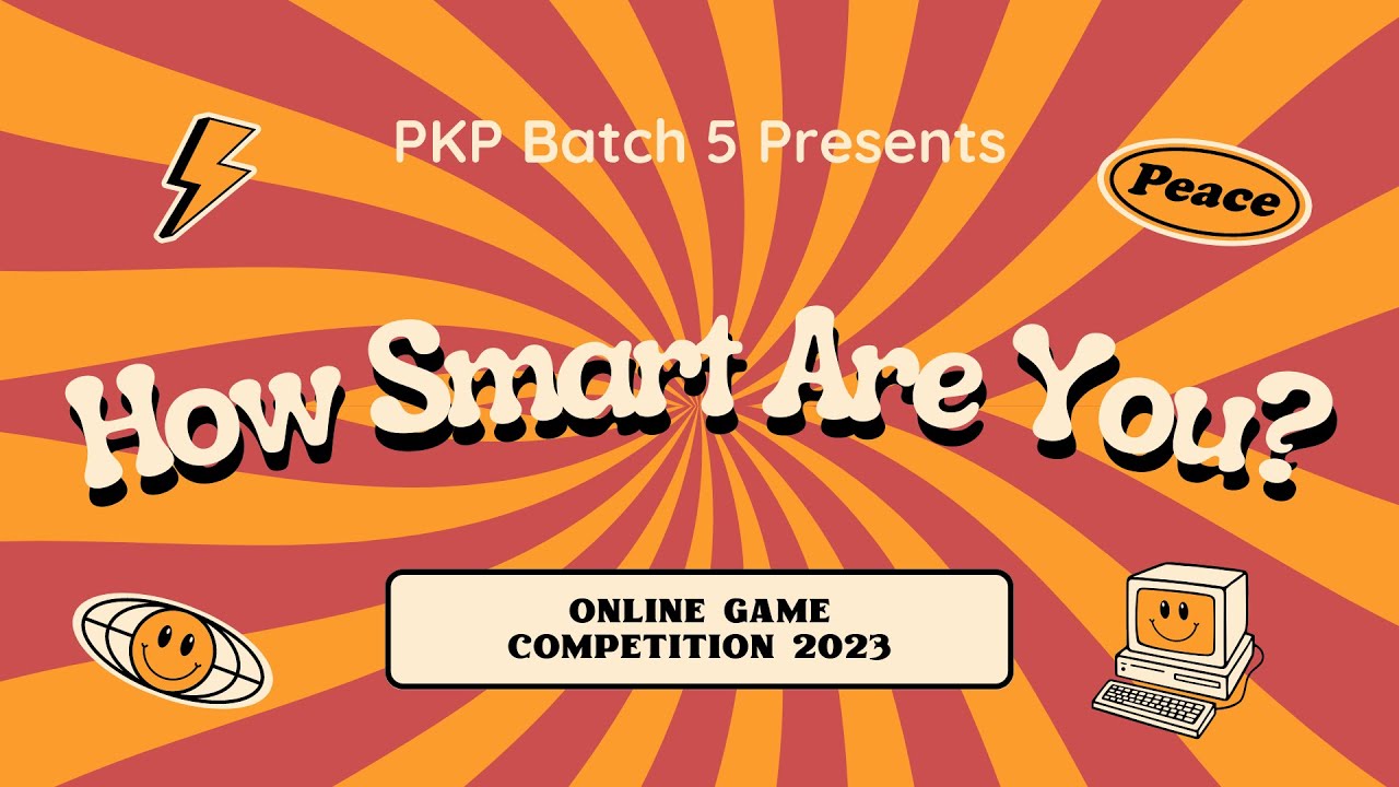 How Smart Are You? Online Game Competition 2023 | PKP 5 | PIB College ...